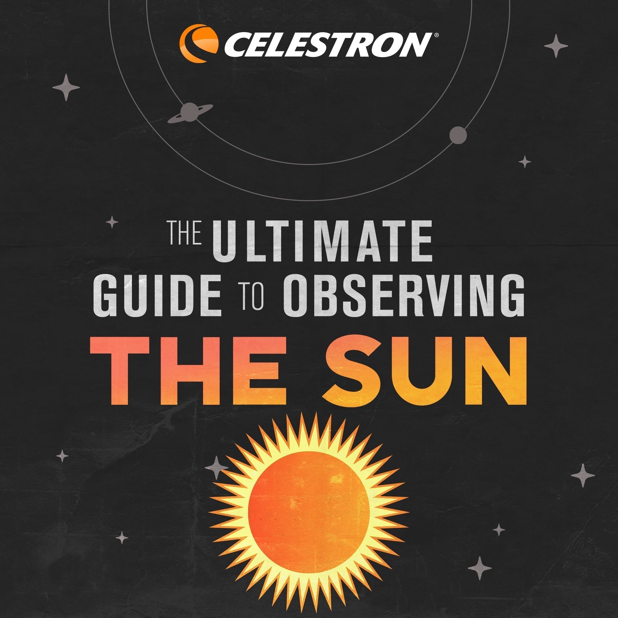 The Ultimate Guide to Observing the Sun – Celestron