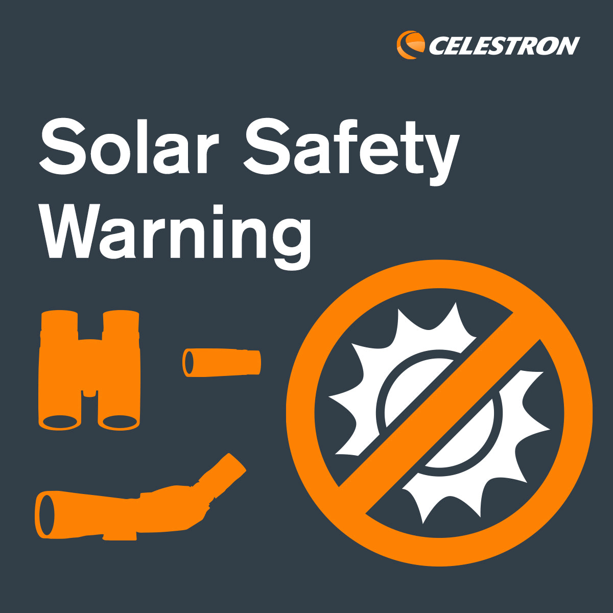 Solar Safety Warning – Celestron